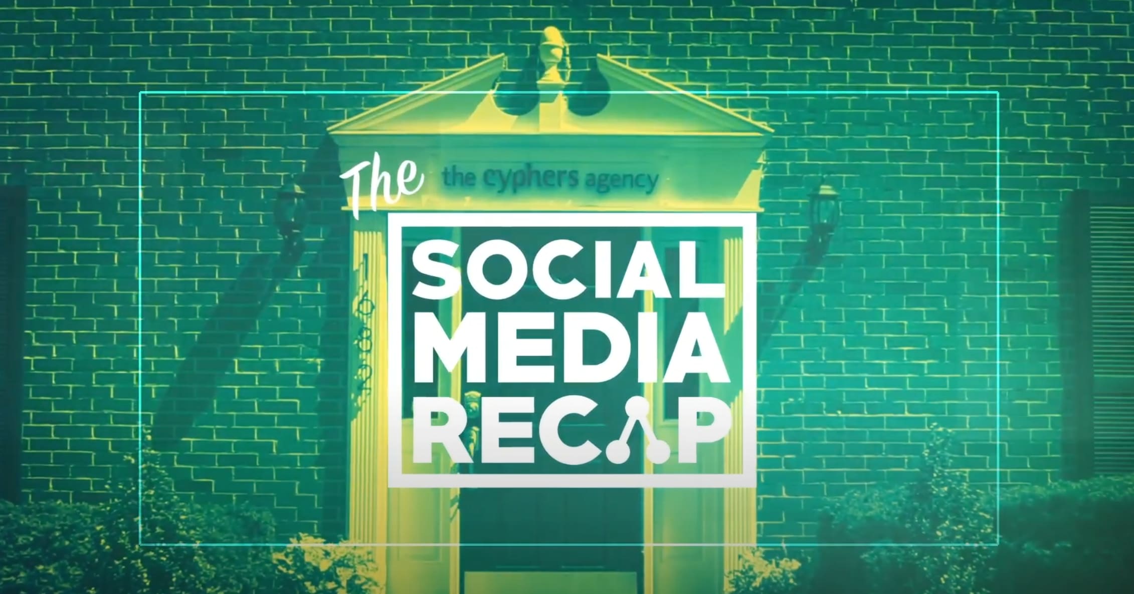 The Social Media Recap