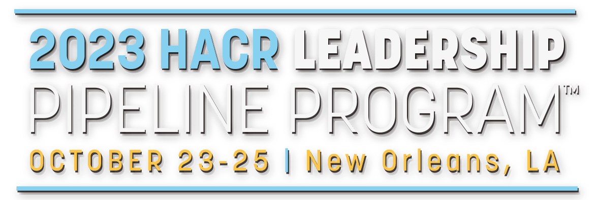 2023 HACR Leadership Pipeline Program™