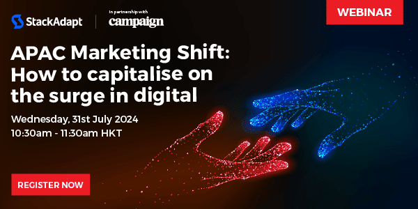 APAC Marketing Shift: How to capitalise on the surge in digital