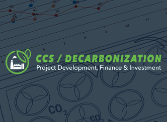 CCS/Decarbonization Project Development, Finance & Investment