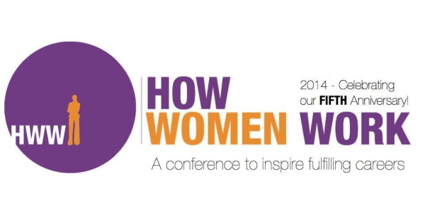 How Women Work - A conference to inspire fulfilling careers