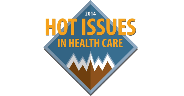 Hot Issues in Health Care