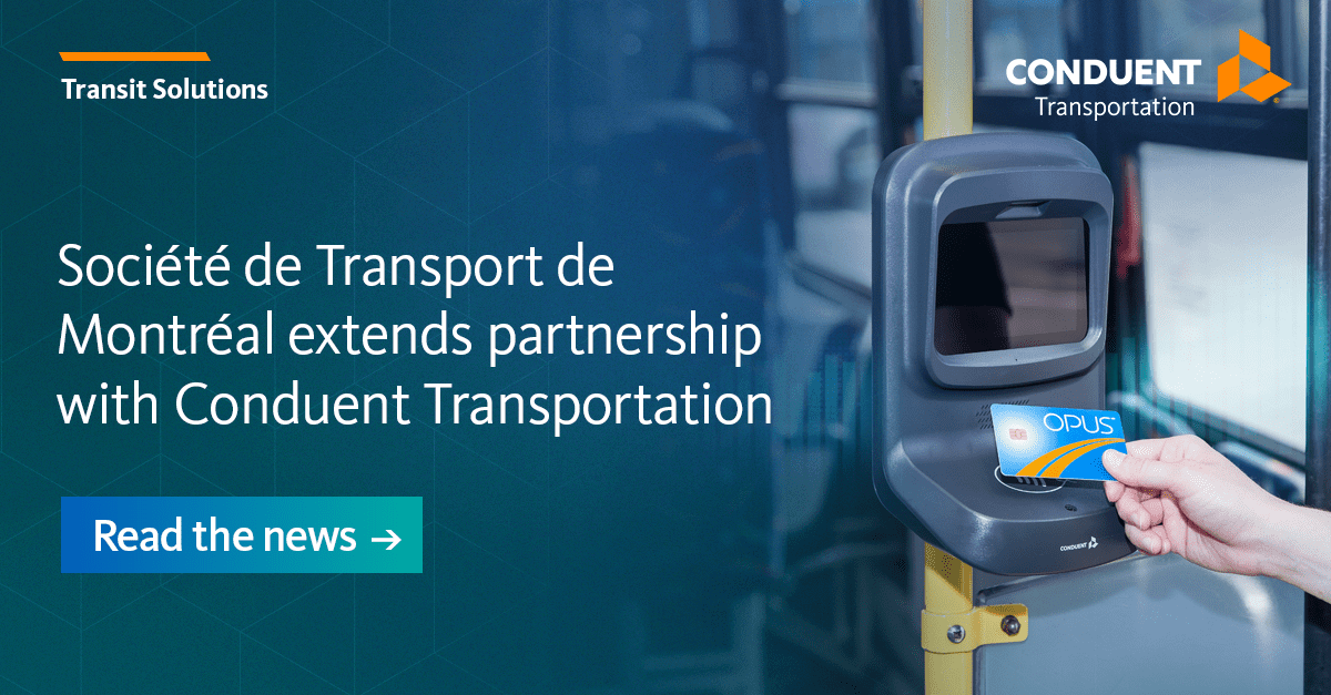 Société de Transport de Montréal Extends Partnership with Conduent ...