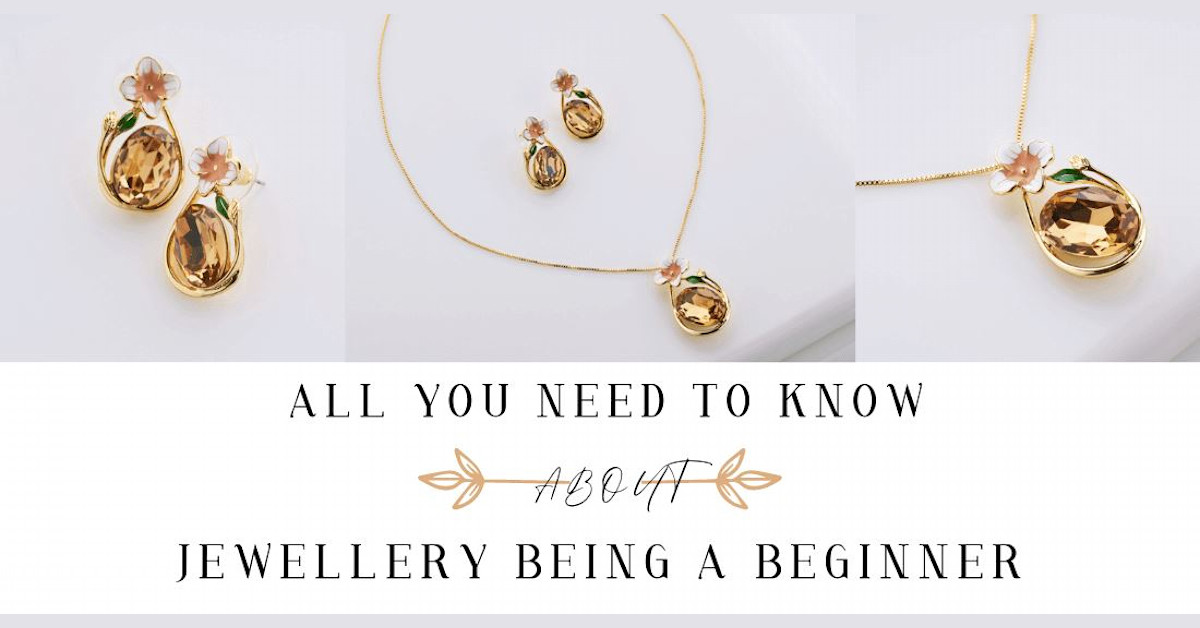 All You Need To Know About Jewellery Being A Beginner - Blingvine