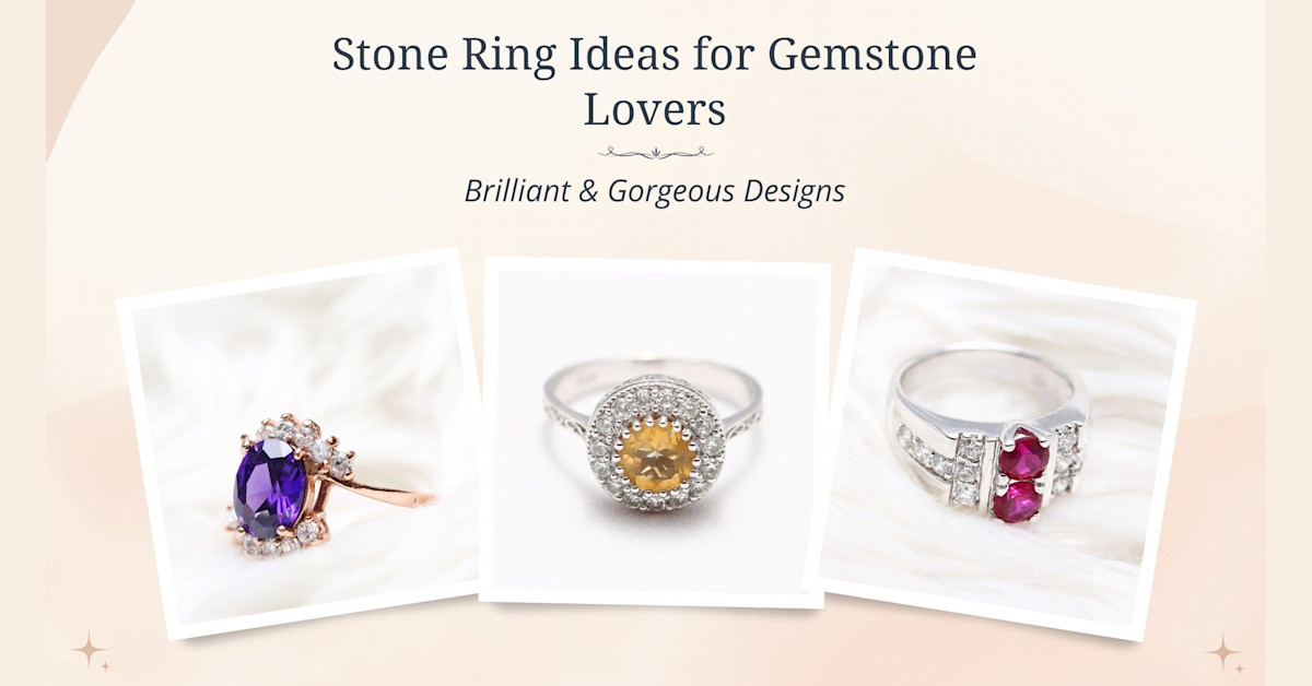 Stone Ring Ideas for Gemstone Lovers - Brilliant & Gorgeous Designs ...