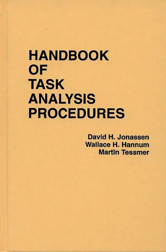 Handbook of Task Analysis Procedures: : Wallace Hannum: Praeger