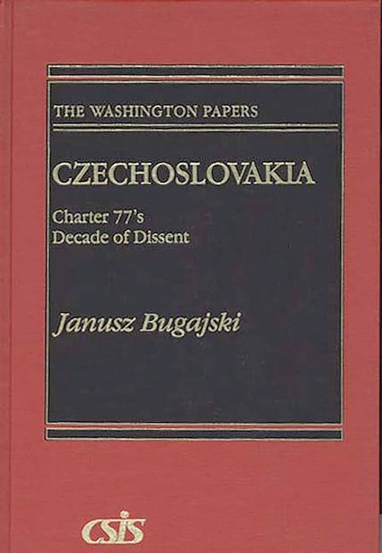 Czechoslovakia: Charter 77's Decade of Dissent: The Washington Papers ...