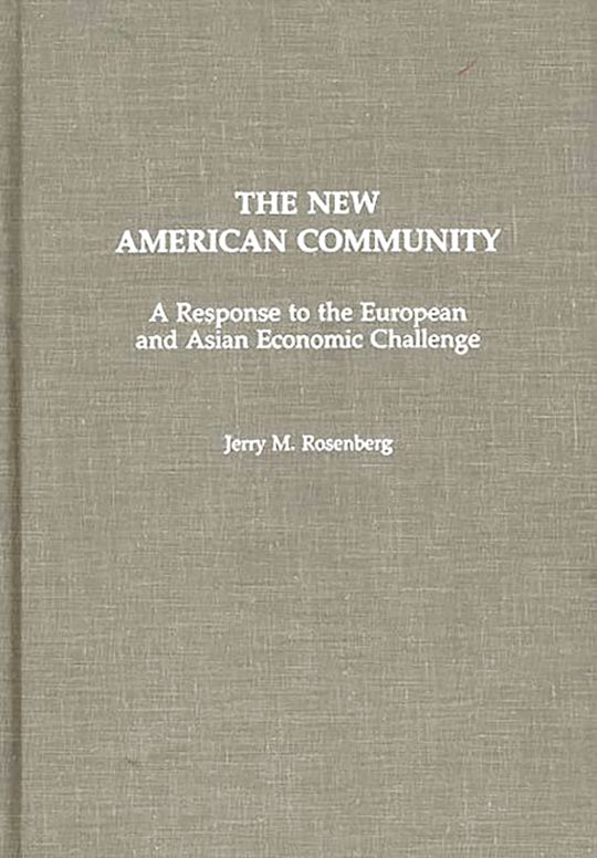 The New American Community: A Response to the European and Asian ...