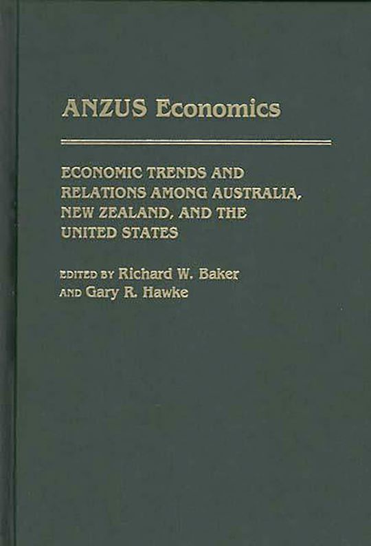 ANZUS Economics: Economic Trends and Relations among Australia, New ...