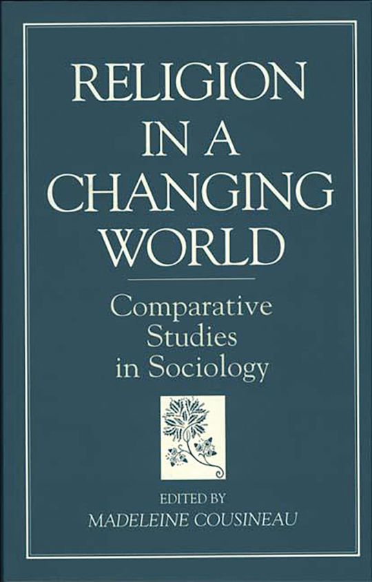 Religion in a Changing World: Comparative Studies in Sociology ...