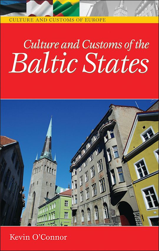 Culture and Customs of the Baltic States: : Culture and Customs of ...