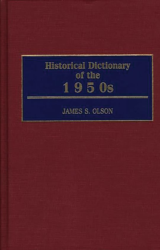 Historical Dictionary of the 1950s: : Greenwood