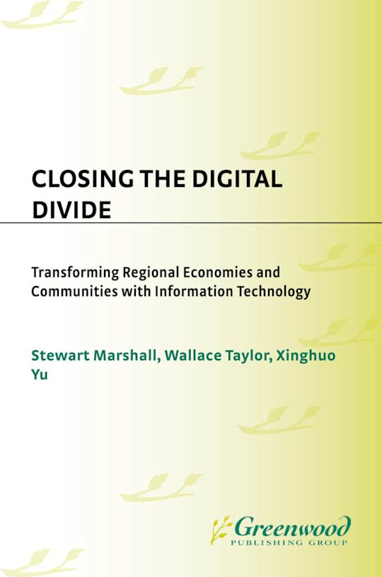 Closing the Digital Divide: Transforming Regional Economies and ...