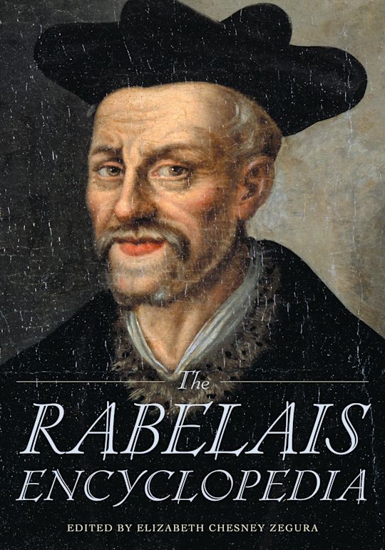 The Rabelais Encyclopedia: : Elizabeth C. Zegura: Greenwood