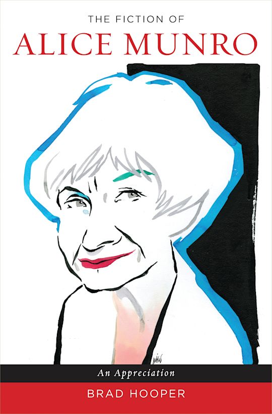The Fiction of Alice Munro: An Appreciation: Brad Hooper: Praeger ...