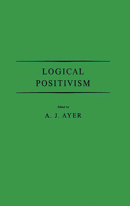 Logical Positivism: : Praeger