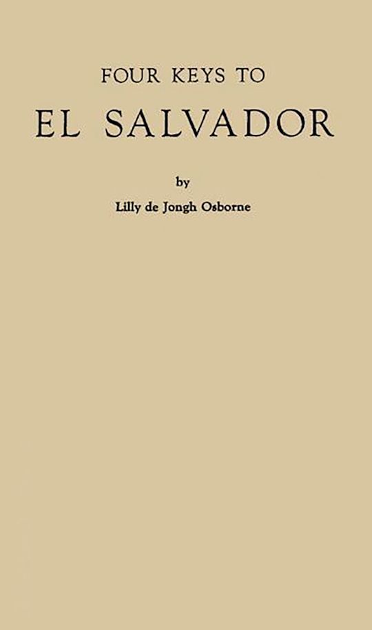 Four Keys to El Salvador: : Praeger