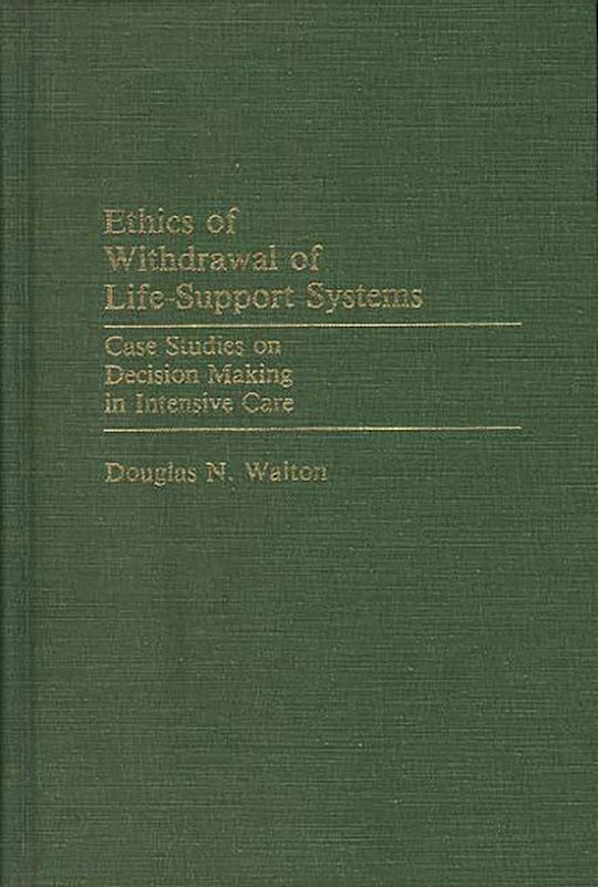 Ethics of Withdrawal of Life-Support Systems: Case Studies on Decision ...