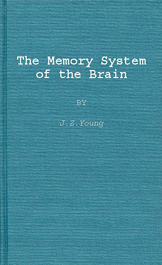 The Memory System of the Brain: : Praeger - Bloomsbury