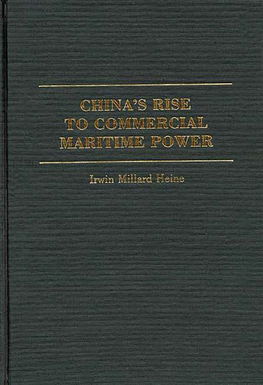 China's Rise to Commercial Maritime Power: : Contributions in Economics ...