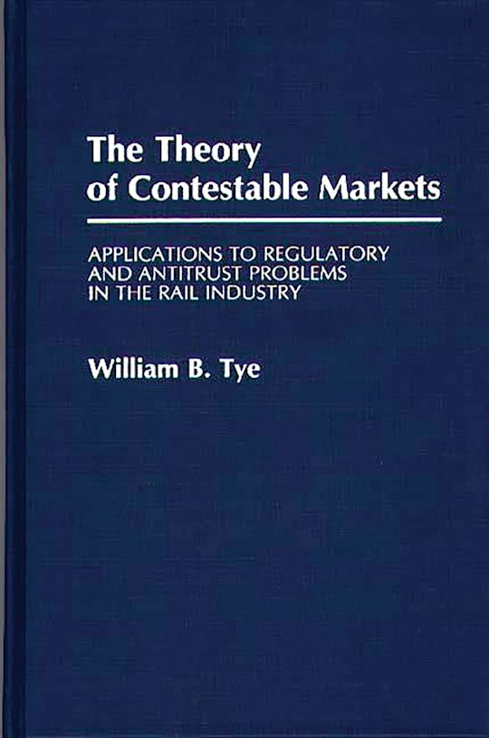 The Theory of Contestable Markets: Applications to Regulatory and ...