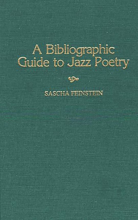 A Bibliographic Guide To Jazz Poetry: : Music Reference Collection ...