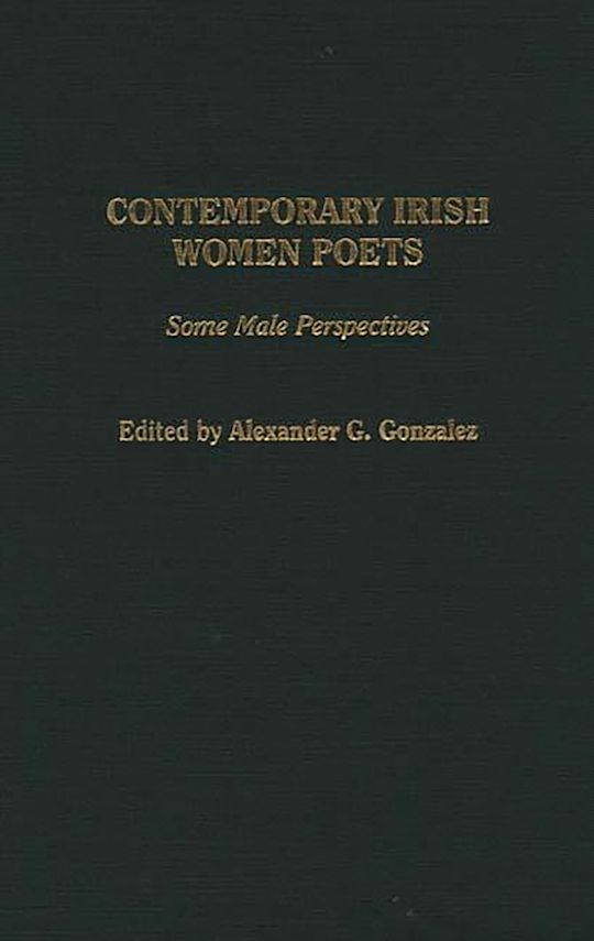 Contemporary Irish Women Poets: Some Male Perspectives: Contributions ...
