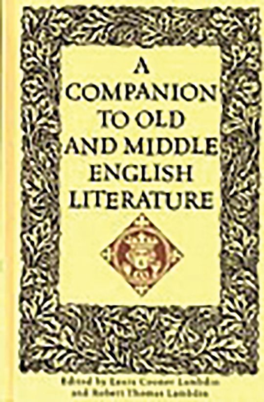 A Companion to Old and Middle English Literature: : Laura Lambdin ...