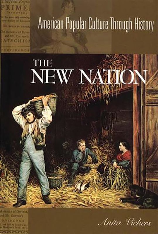 The New Nation: : American Popular Culture Through History Anita ...
