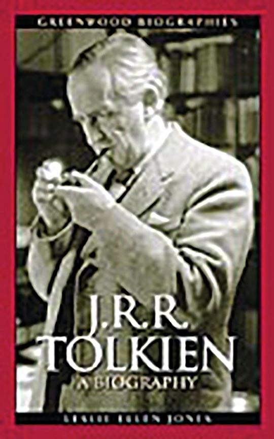 J.R.R. Tolkien: A Biography: Greenwood Biographies Leslie Ellen Jones ...