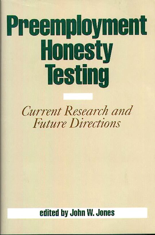 Preemployment Honesty Testing: Current Research and Future Directions ...