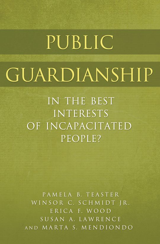 Public Guardianship: In the Best Interests of Incapacitated People ...