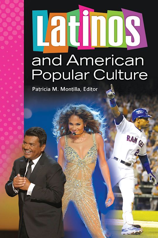 Latinos and American Popular Culture: : Patricia M. Montilla: Praeger