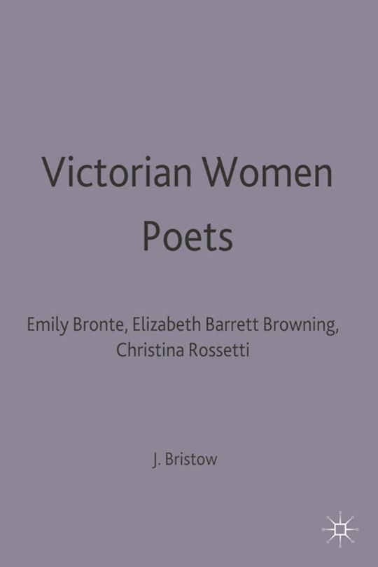 Victorian Women Poets: Emily Brontë, Elizabeth Barrett Browning ...
