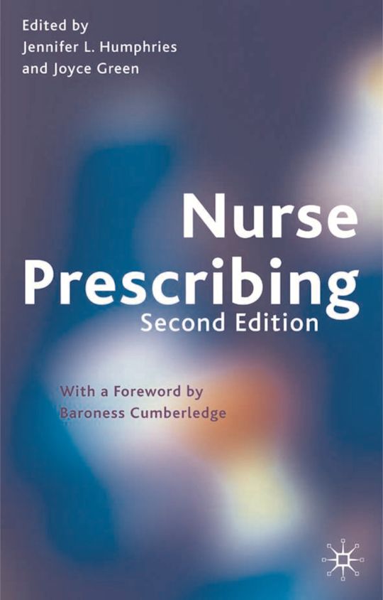 Nurse Prescribing: : Jennifer L. Humphries: Red Globe Press - Bloomsbury