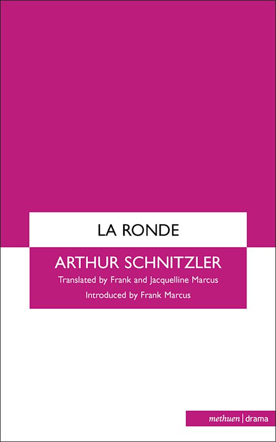 La Ronde: : Modern Plays Arthur Schnitzler Methuen Drama