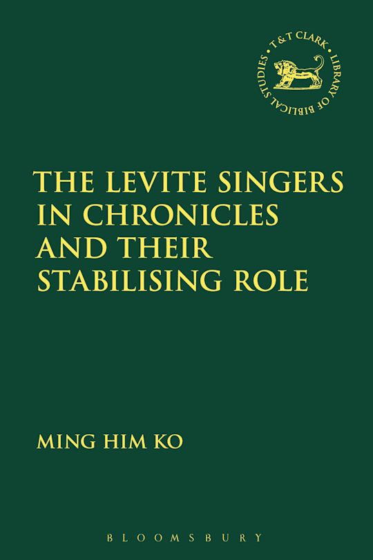 The Levite Singers in Chronicles and Their Stabilising Role: : The ...