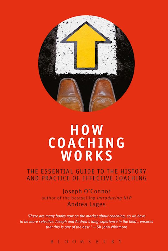 How Coaching Works: The Essential Guide to the History and Practice of ...