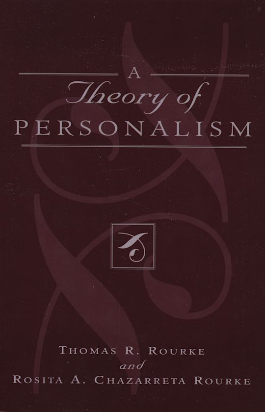 A Theory of Personalism: : Thomas R. Rourke: Lexington Books - Bloomsbury