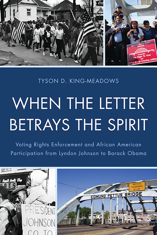 When the Letter Betrays the Spirit: Voting Rights Enforcement and ...
