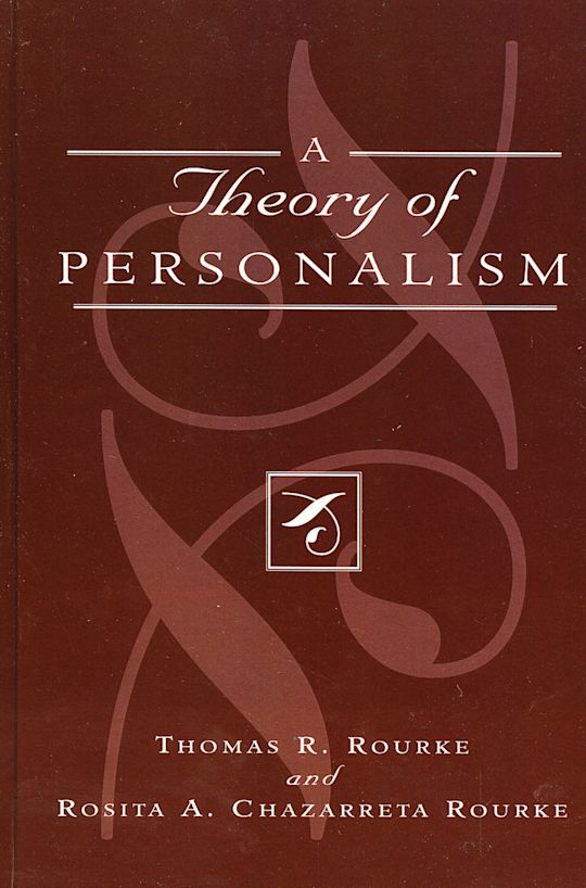 A Theory of Personalism: : Thomas R. Rourke: Lexington Books - Bloomsbury