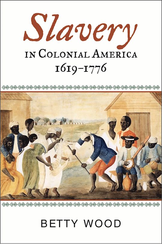 Slavery in Colonial America, 1619–1776: : The African American ...