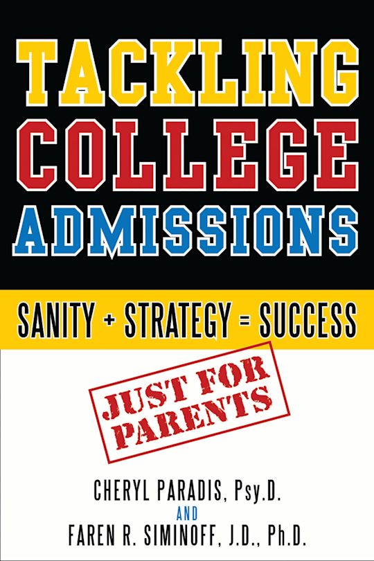 Tackling College Admissions: Sanity + Strategy=Success: Cheryl Paradis ...