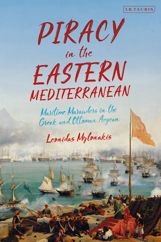 Piracy in the Eastern Mediterranean: Maritime Marauders in the Greek ...