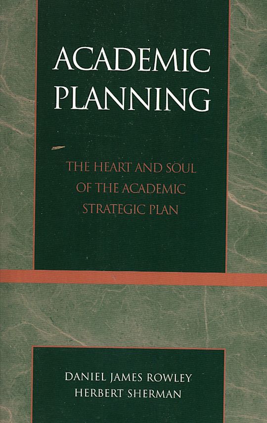 Academic Planning: The Heart and Soul of the Academic Strategic Plan ...