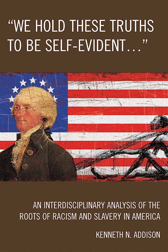 'We Hold These Truths to Be Self-Evident...': An Interdisciplinary ...