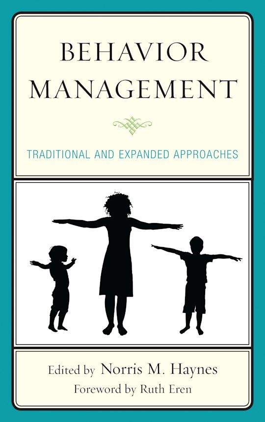 Behavior Management: Traditional and Expanded Approaches: Norris M ...