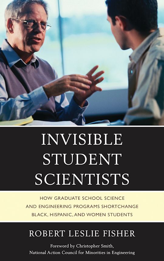Invisible Student Scientists: How Graduate School Science and ...