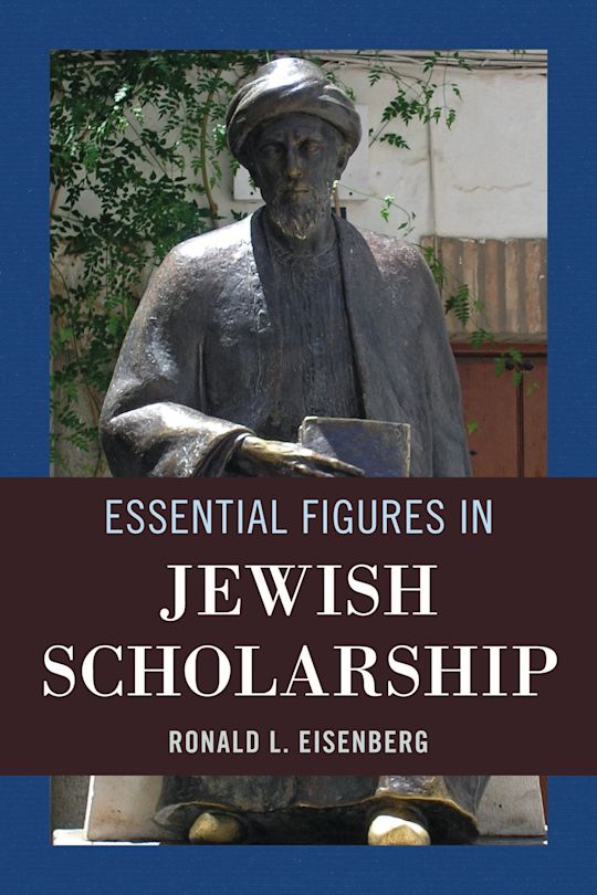 Essential Figures in Jewish Scholarship: : Ronald L. Eisenberg: Jason ...