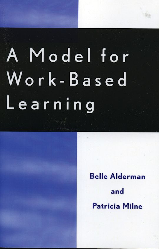 A Model for Work-Based Learning: : Belle Alderman: Scarecrow Press ...